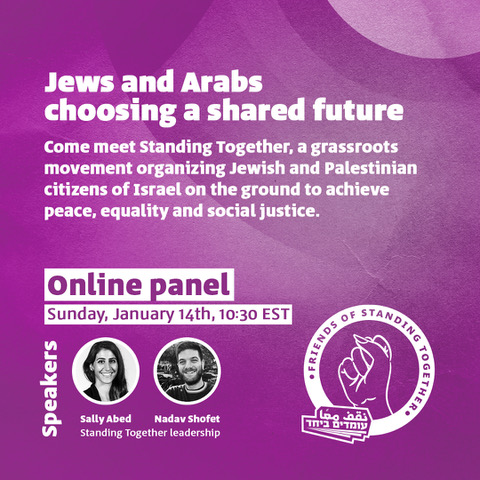 Jews and Arabs choosing a shared future – A conversation with Standing ...